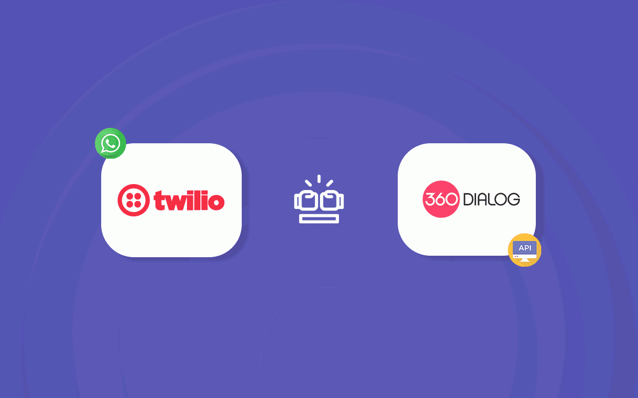 Twilio vs. 360 Dialog: Which Provider is Best for Your Business?