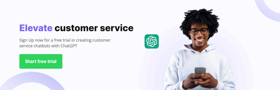 How to Create AI Customer Service Chatbots Using ChatGPT