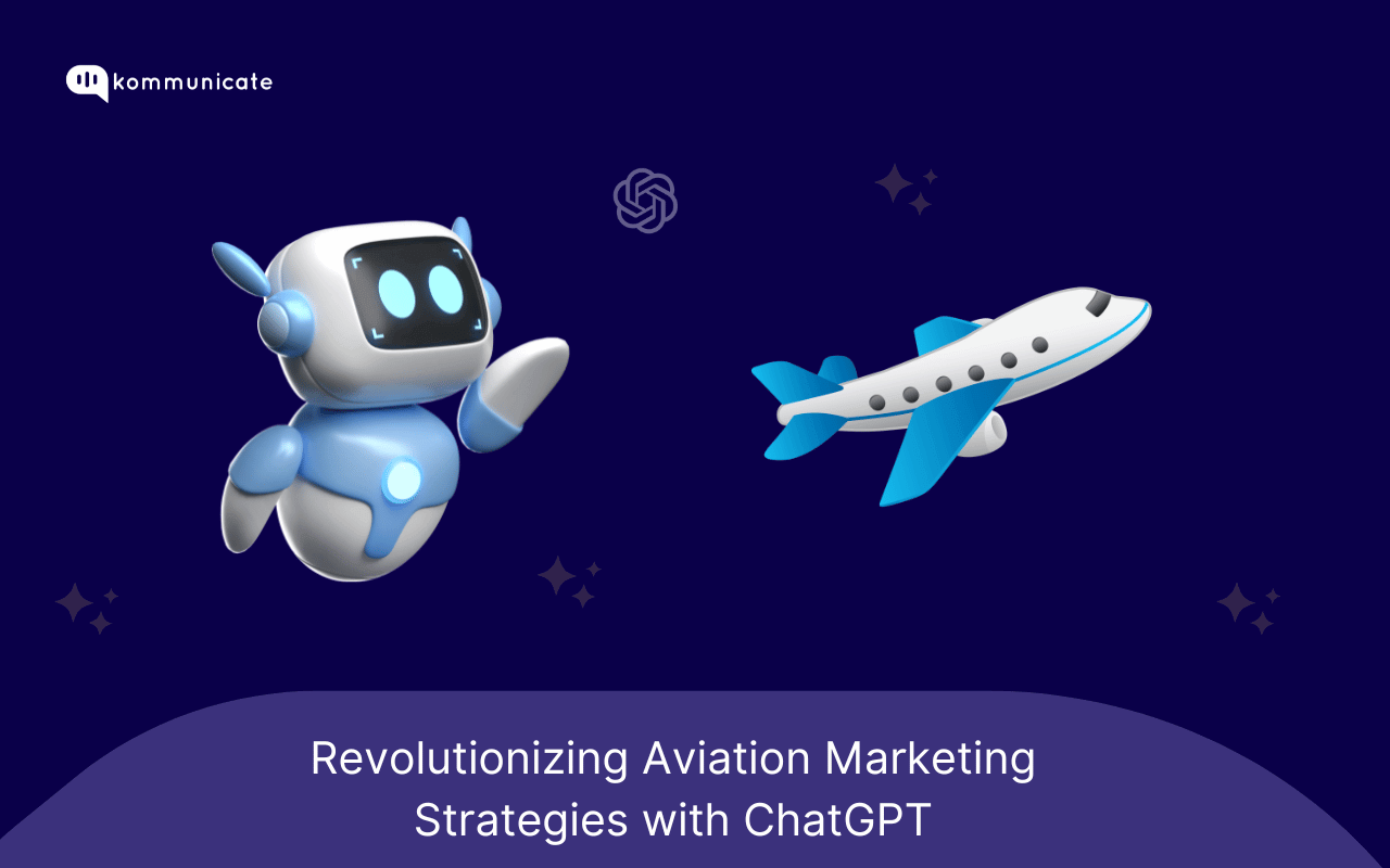 How ChatGPT is Revolutionizing Aviation Marketing Strategies with AI-Powered Campaigns